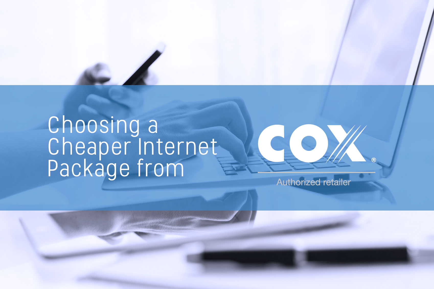 What Is the Cheapest Internet Package From Cox? | HighSpeedInternet.com What Is the Cheapest Internet Package From Cox? | HighSpeedInternet.com